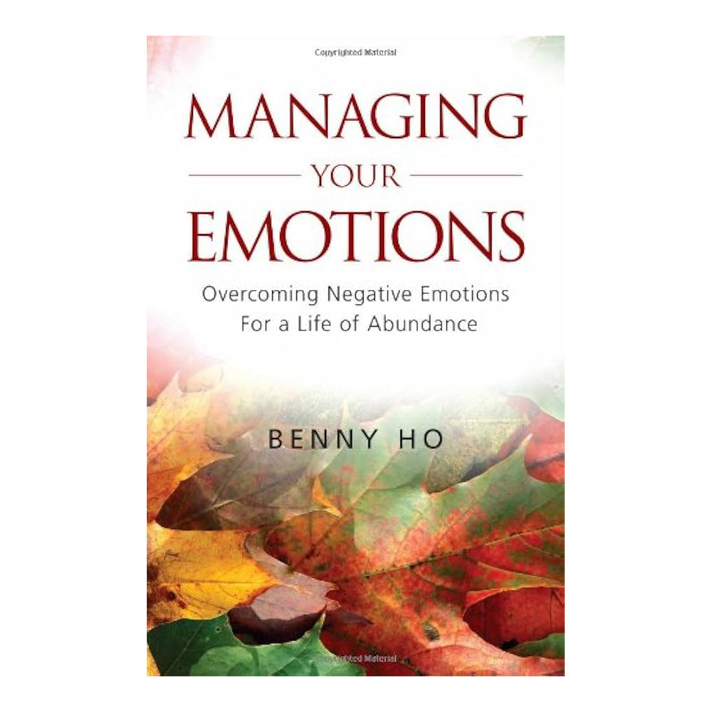 Managing Your Emotions: Overcoming Negative Emotions For a Life of Abu ...