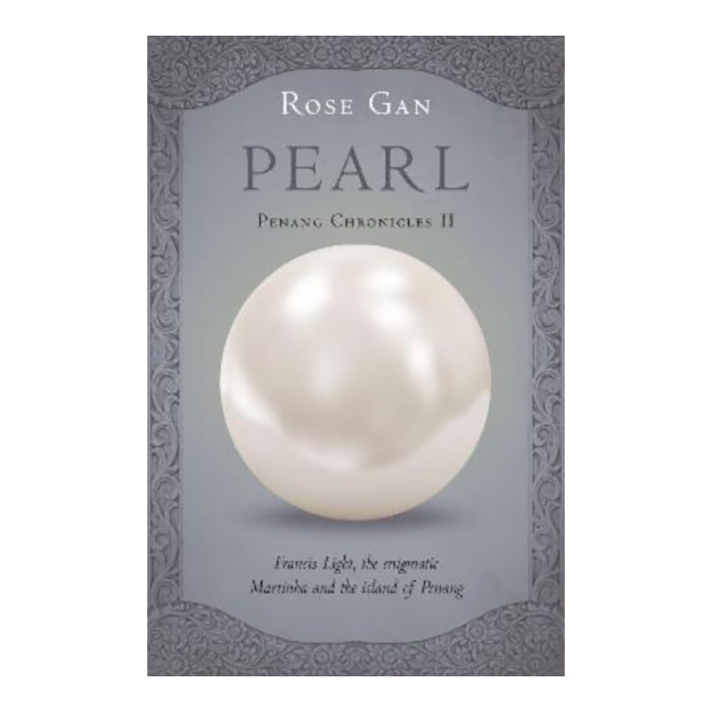 Penang Chronicles 2: Pearl by Rose Gan – CzipLee Retail