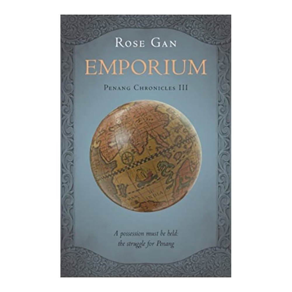 Penang Chronicles 3: Emporium by Rose Gan – CzipLee Retail