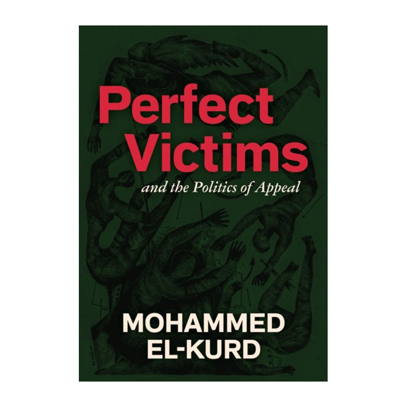 Perfect Victims by Mohammed El-Kurd – CzipLee Retail
