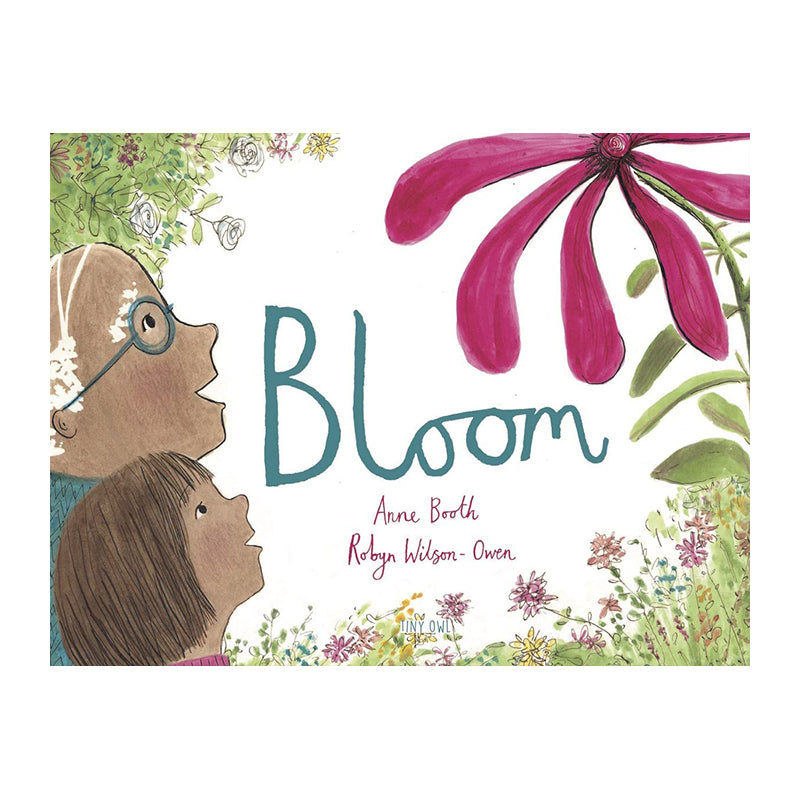 Bloom by Anne Booth and Robyn Owen Wilson – CzipLee Retail